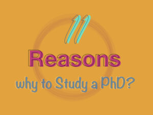 11 Reasons why to Study a PhD? - ThePhDHub