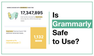 My Opinion on "Is Grammarly Safe to Use?" - ThePhDHub