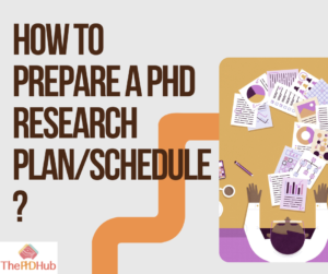 How to Prepare a PhD Research Plan/Schedule?